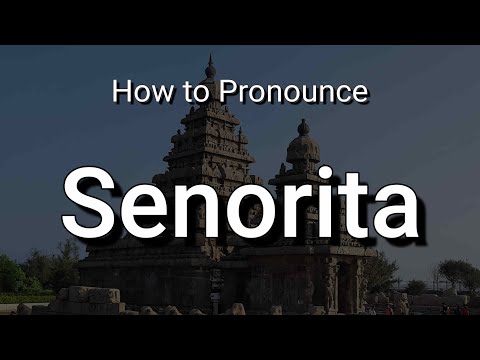 Senorita - Pronunciation and Meaning