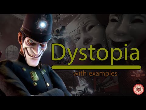 what is "Dystopia" - Works of art that take place in a dystopian world