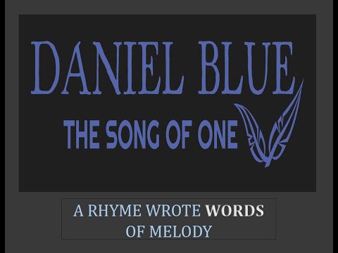 A RHYME WROTE WORDS OF MELODY - DANIEL BLUE