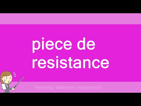 piece de resistance