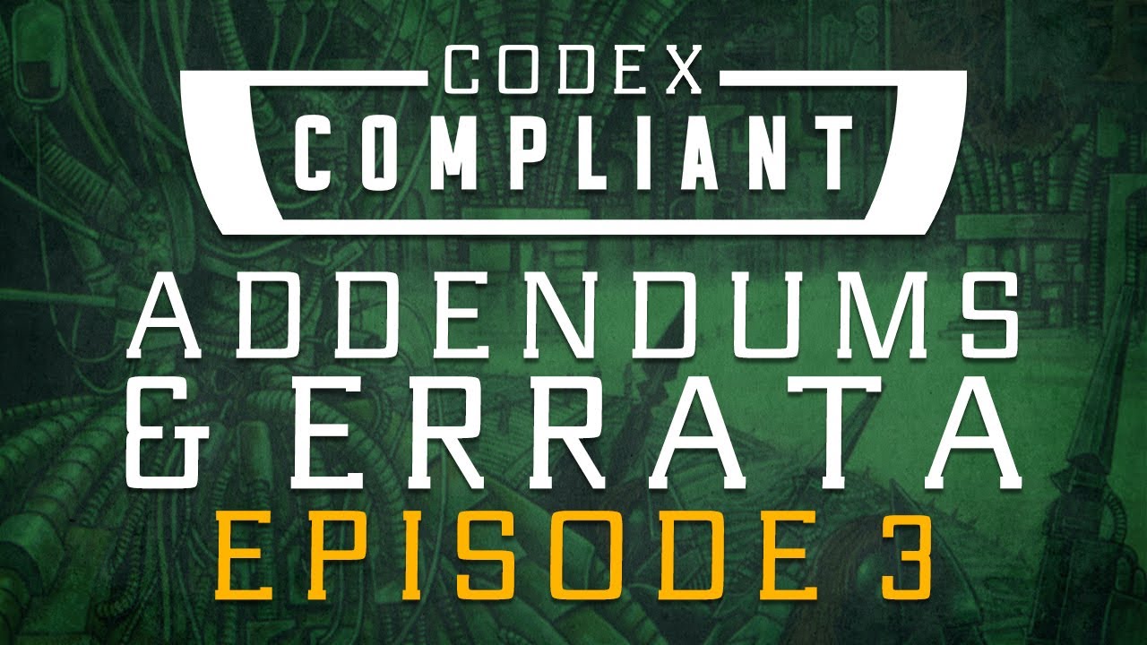 Addendums and Errata 3 - Codex Compliant