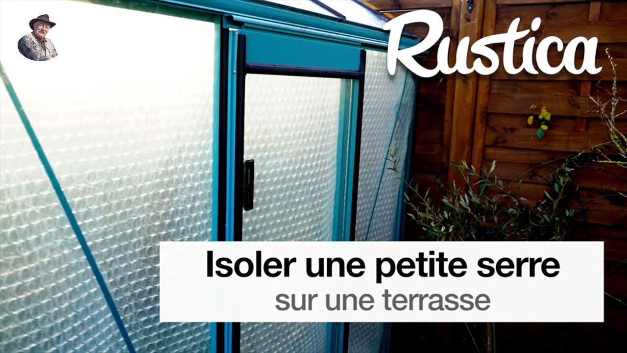 Isoler une petite serre