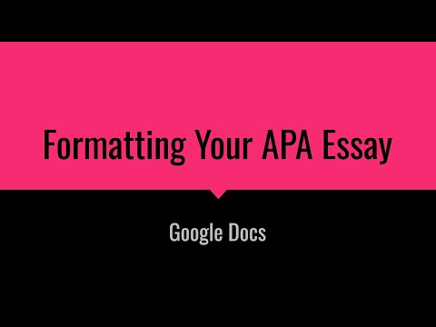 Formatting Your APA Essay (Google Docs)