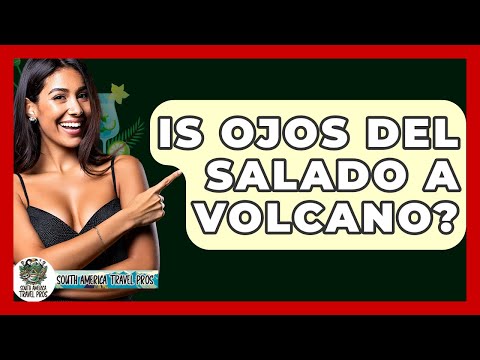 Is Ojos Del Salado A Volcano? - South America Travel Pros