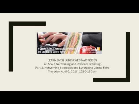 Learn Over Lunch Webinar Part 3: Networking Strategies & Leveraging Career Fairs