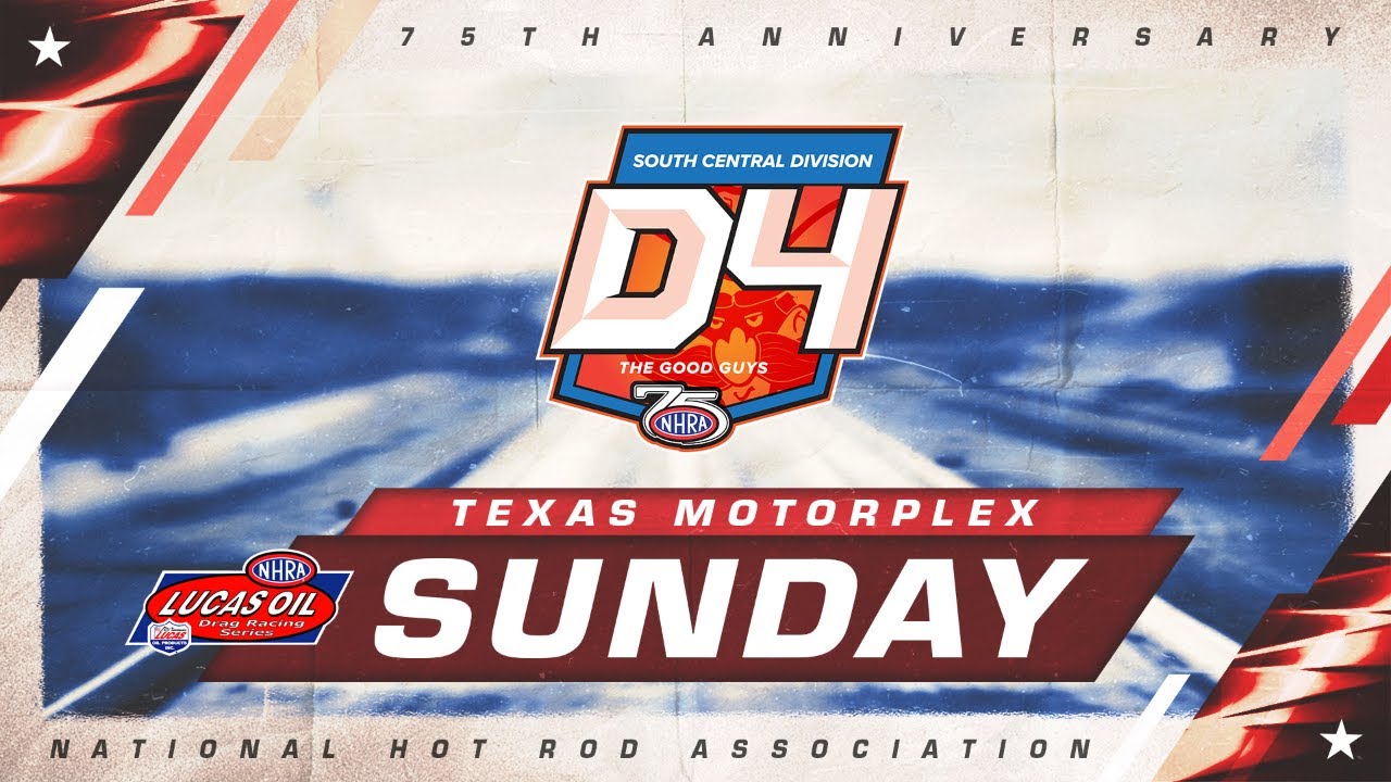 Division 4 Texas Motorplex - Sunday