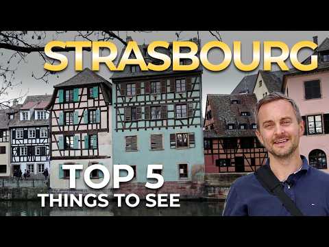 TOP 5 - Strasbourg, France - Things to See and Do 🇫🇷