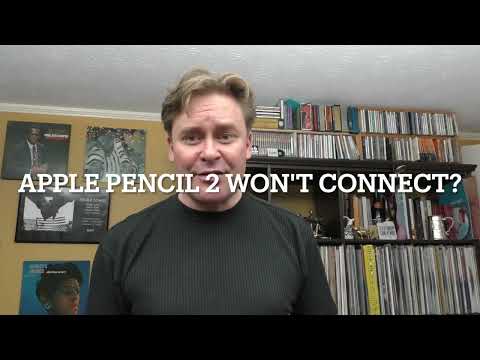 Apple Pencil 2 Won't Connect