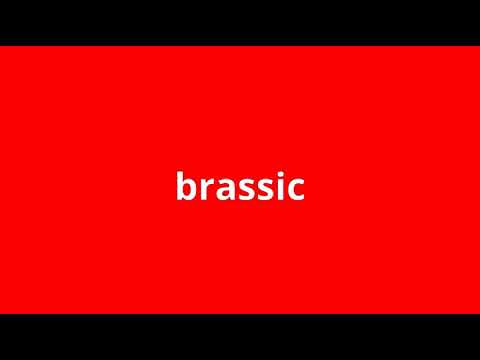 what is the meaning of brassic