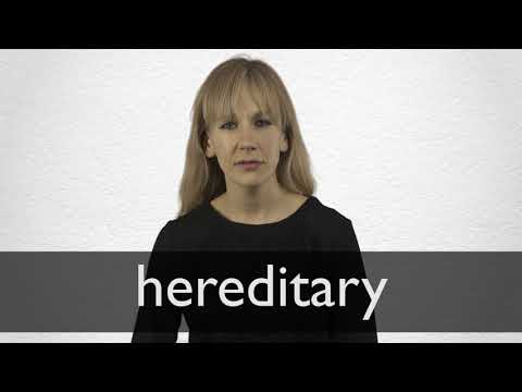 How to pronounce HEREDITARY in British English