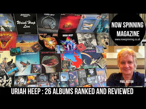 Uriah Heep : 26 Albums Ranked and Reviewed - Expect Some Surprises | Now Spinning Magazine