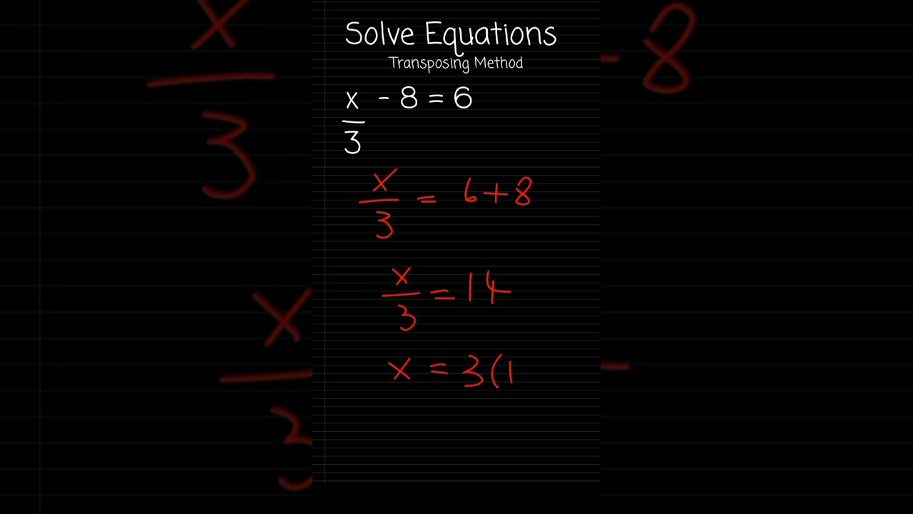 Solve Equations Transposing Method -Easy Maths