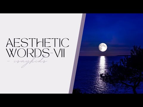 Aesthetic words - VII | Beautiful words related to moon