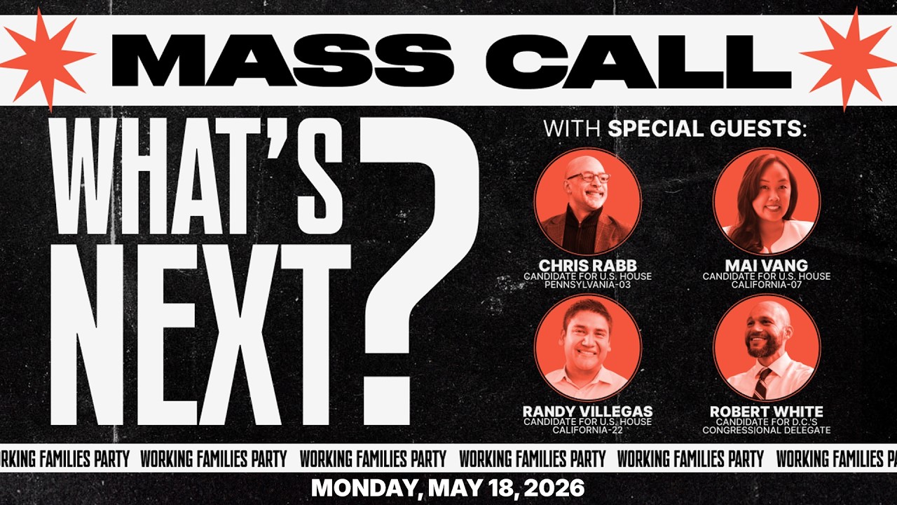 Working Families Party Mass Call May 2026: What's Next?