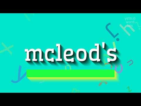 How to say "mcleod's"! (High Quality Voices)