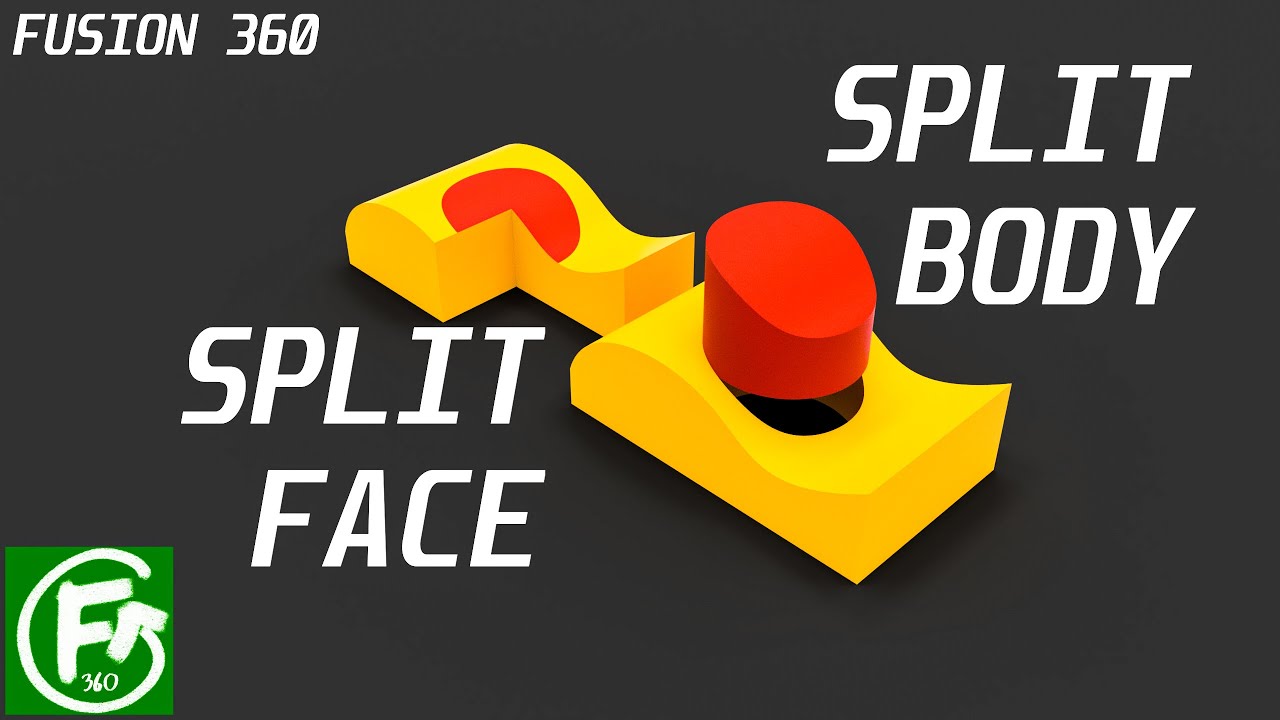 Fusion 360 - Split Face VS Split Body