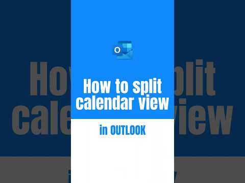 Split Calendar View in Outlook: Easy Step-by-Step Guide
