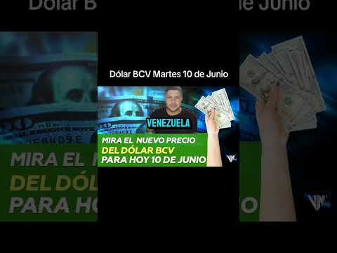 Dólar BCV Martes 10 de Junio.#Dolar #Bcv #Venezuela #Economia #Parati