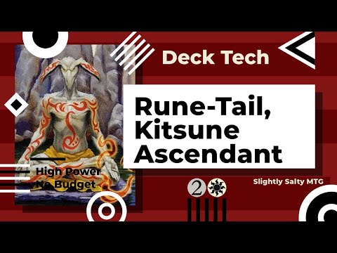 Dominating with Rune-Tail, Kitsune Ascendant: High Power, No Budget Commander Deck Tech