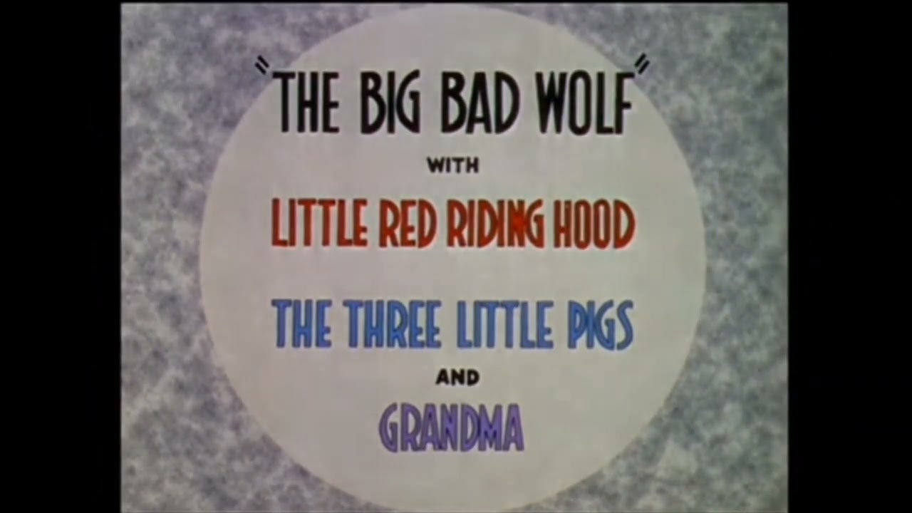 1934 Silly Symphony - Big Bad Wolf (Recreation Title)