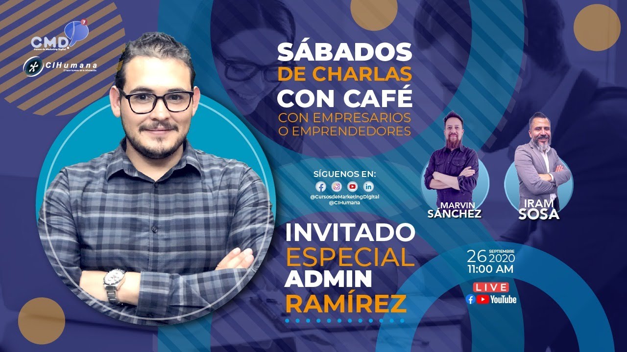 Sábados de Charlas con Admin  Ramírez