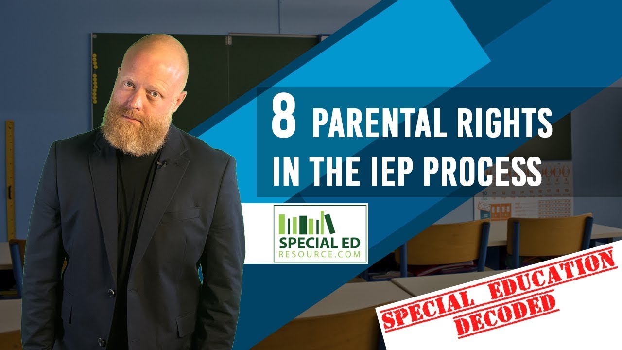 8 Parental Rights In The IEP Process | Special Education Decoded