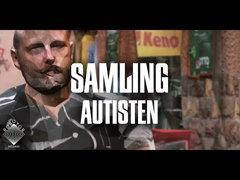 SAMLING - Autisten (Official Video)