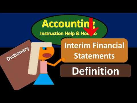 Interim Financial Statements Definition - What are Interim Financial Statements
