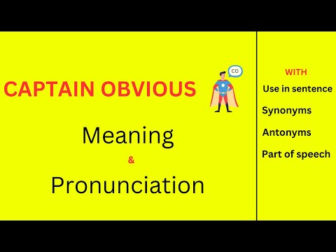 Meaning of Captain Obvious | Captain Obvious Pronunciation | English Pronunciation Practice