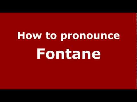How to Pronounce Fontane - PronounceNames.com