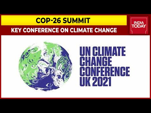 COP-26 Summit In Glasgow Explained: Here's All You Want To Know About UN Climate Change Conference