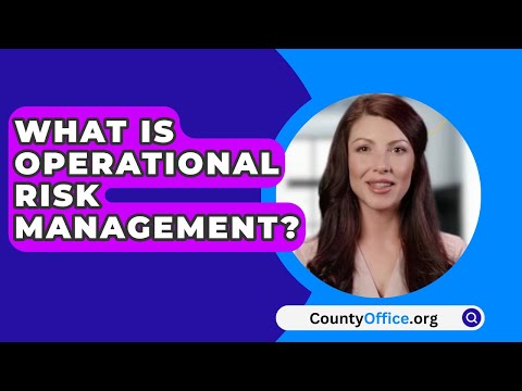 What Is Operational Risk Management? - CountyOffice.org