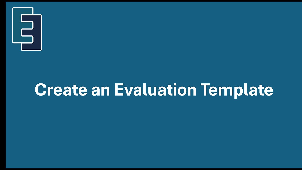 Creating an Evaluation Template