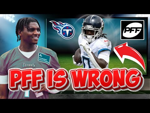 PFF Says the Tennessee Titans Have One of Worst WRs in the NFL | Are They Serious?