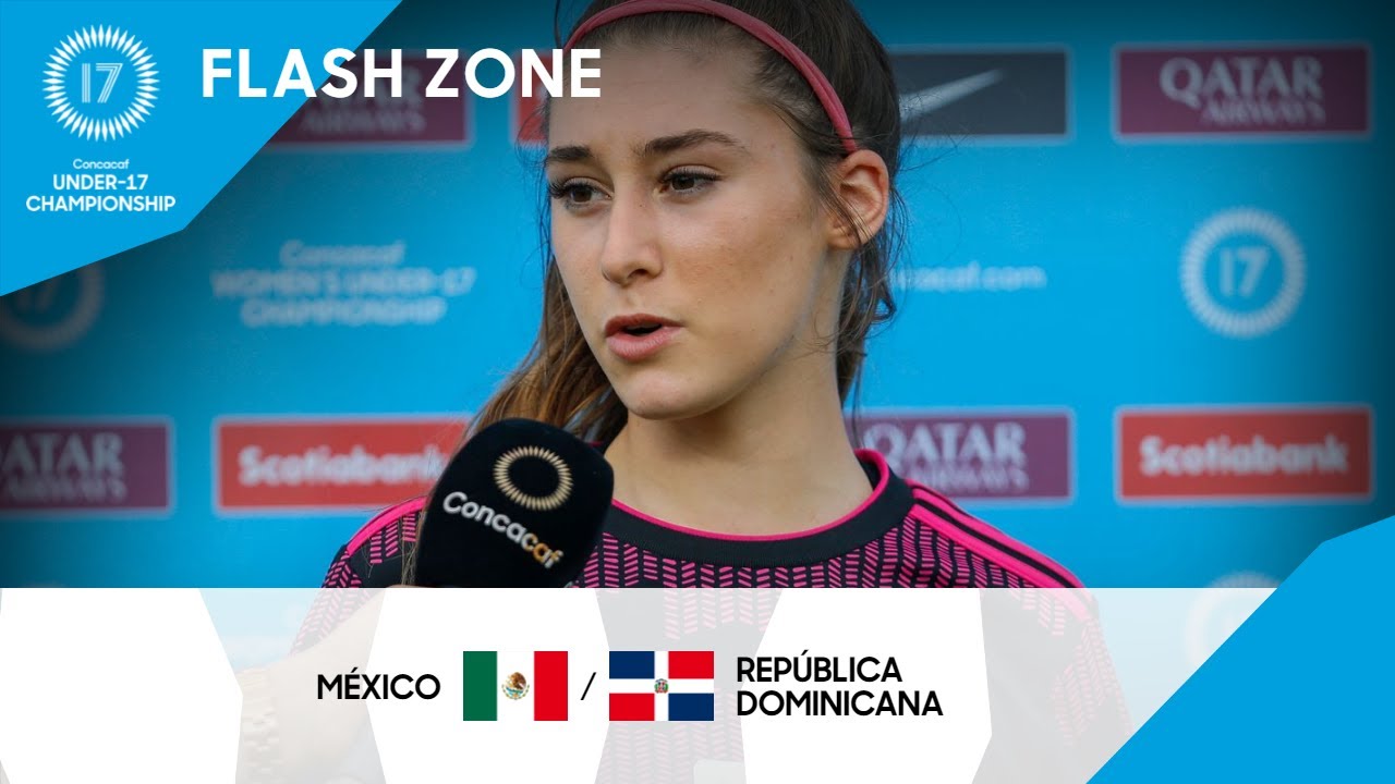 Concacaf Women's Under-17 Championship 2022 Flash Zone | Tatiana Flores from Mexico