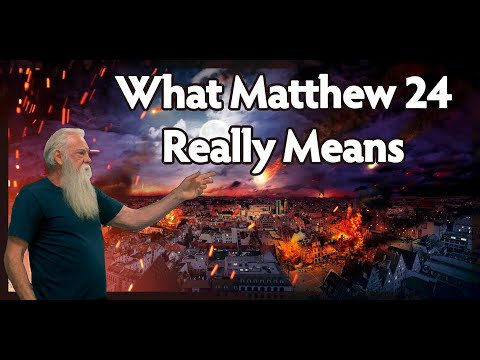 What Matthew 24 Really Means