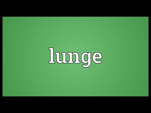 Lunge Meaning