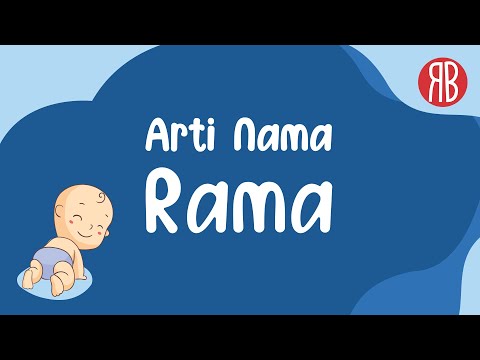 Arti Nama Rama & Kombinasi Rangkaian Nama
