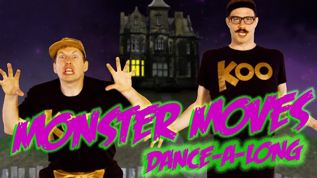 Monster Moves /// Dance-A-Long /// Koo Koo