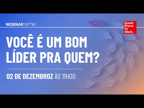 Você é um bom líder para quem? | WEBINAR
