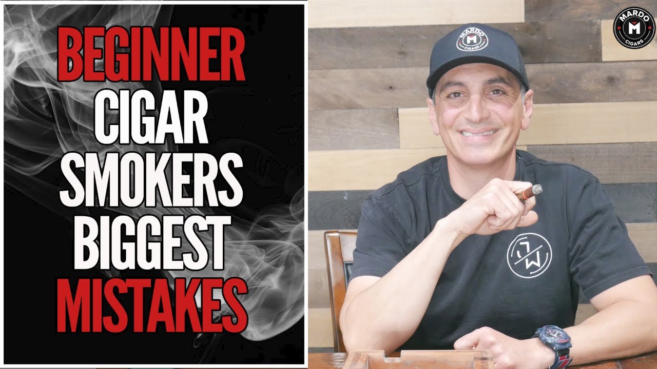 Beginner Cigar Smoker’s Biggest Mistakes
