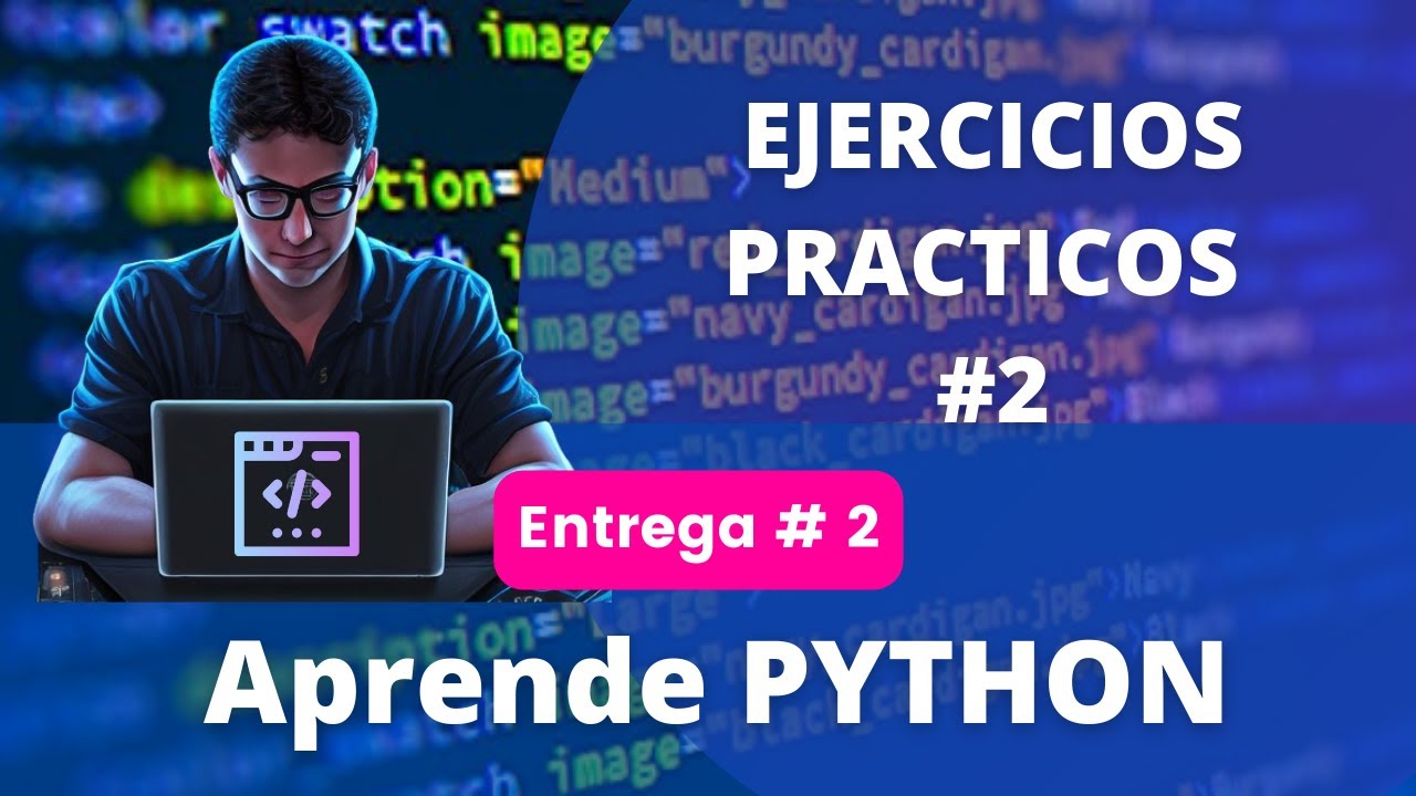 Python #2 Ejercicios Resueltos