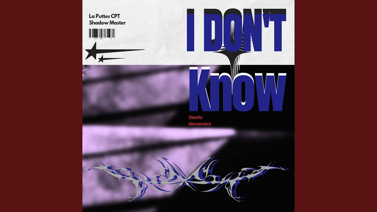 I DONT KNOW (Slavito Movement)