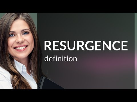 Resurgence — what is RESURGENCE definition