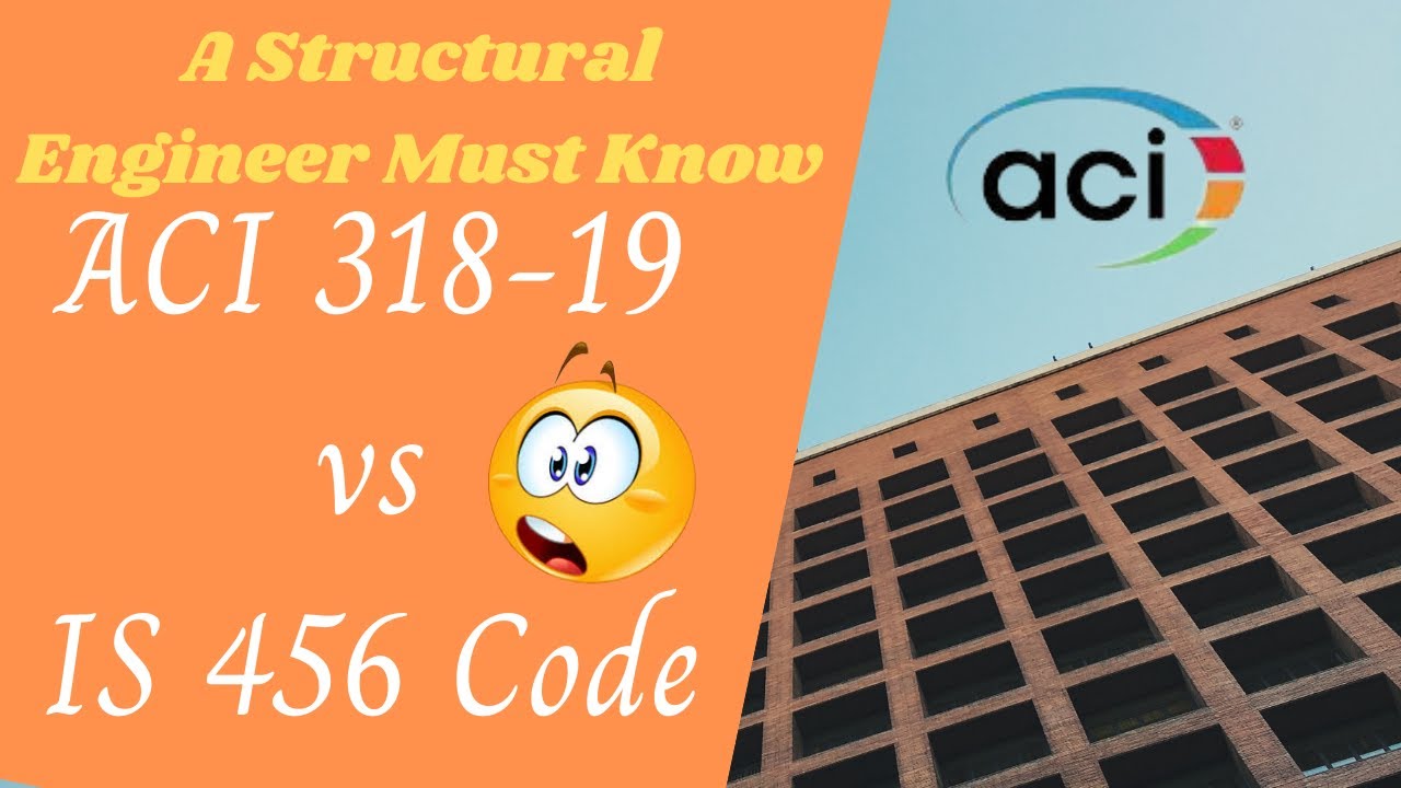 ACI 318-19 vs IS 456 Code