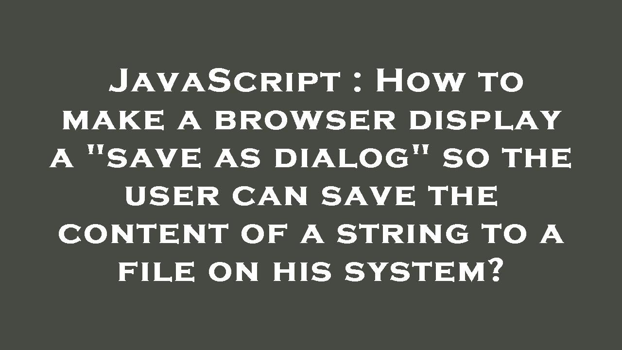 JavaScript : How to make a browser display a 