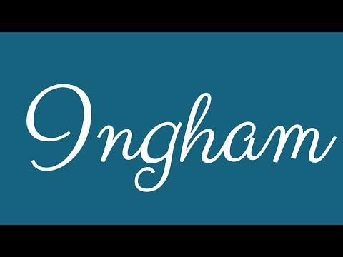 Learn how to Write the Name Ingham Signature Style in Cursive Writing