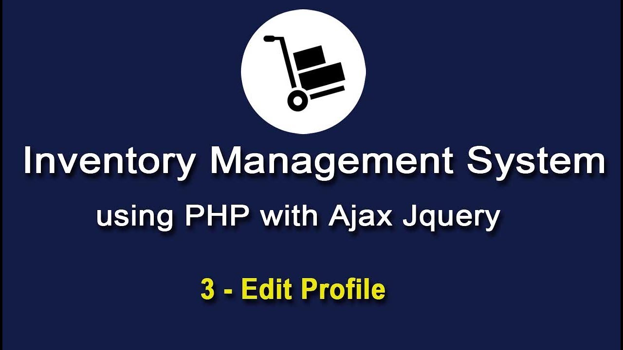 Inventory System in PHP using Ajax Jquery - Manage Profile