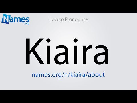 How to Pronounce Kiaira