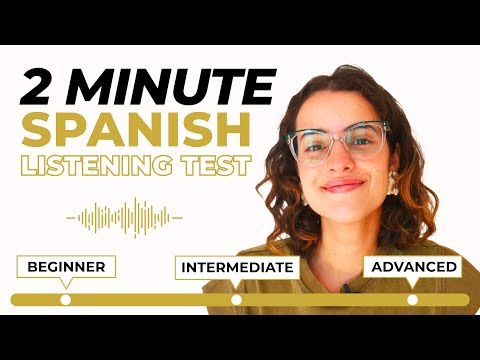 2 Minute Spanish Listening Test